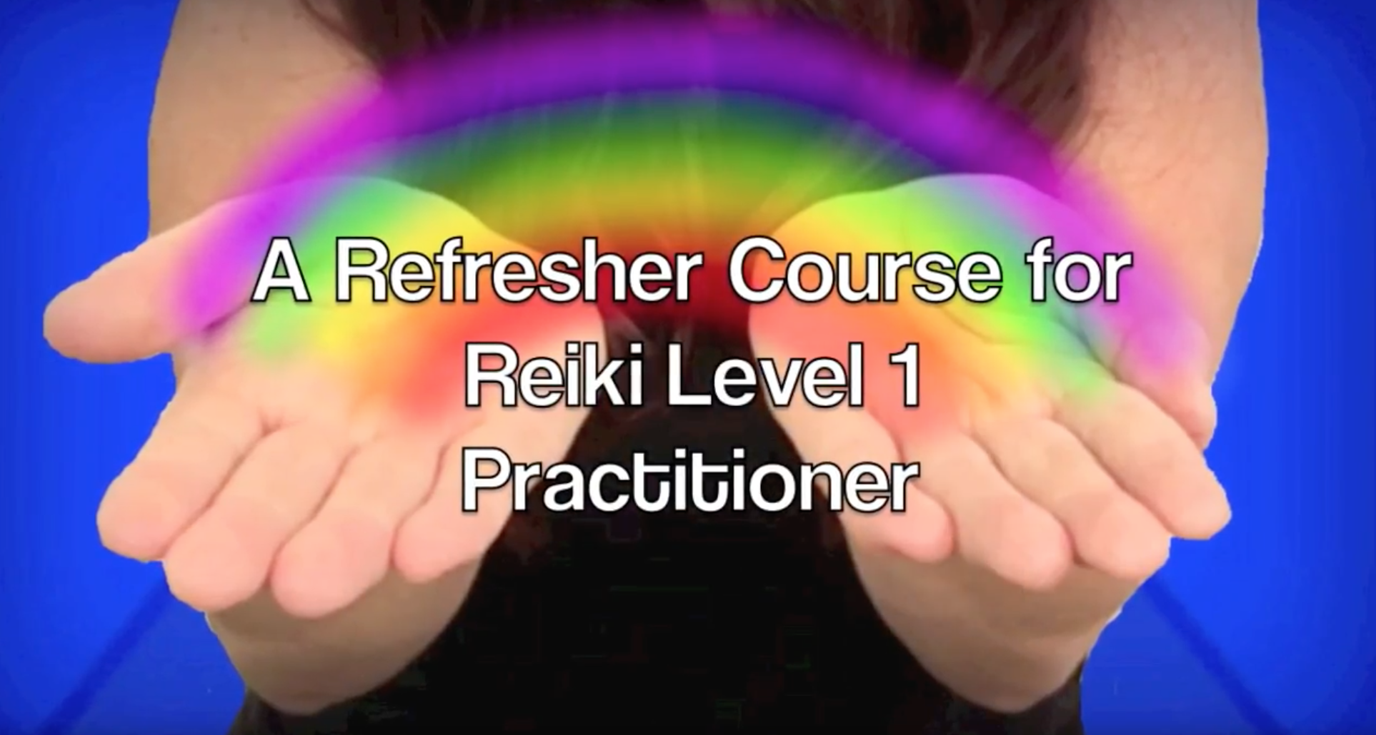 Reiki Level 1 Refresher Course - GateLight.com